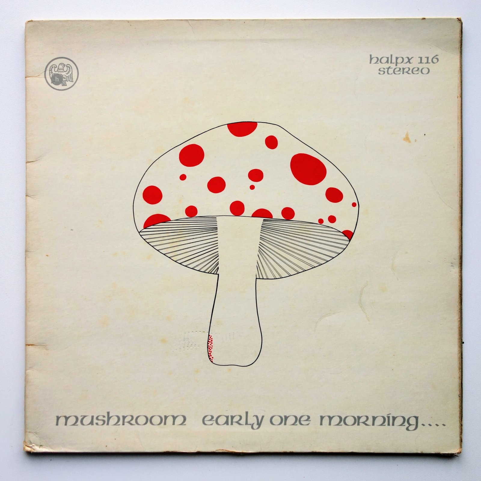 Mushroom – Early one morning - Hippedelic Records